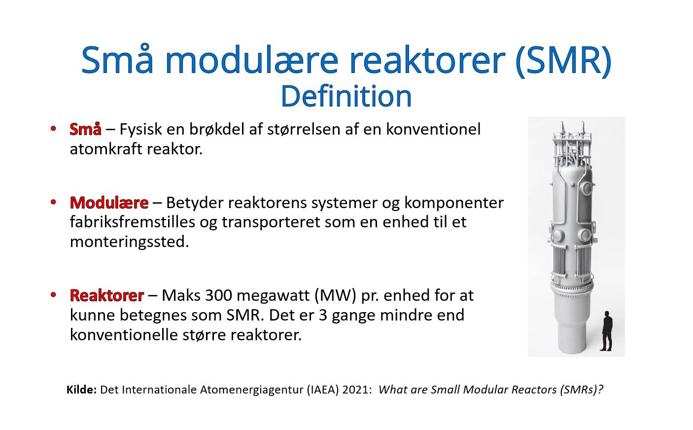 Små modulære reaktorer (SMR) - Foreningen Atomkraft Ja Tak